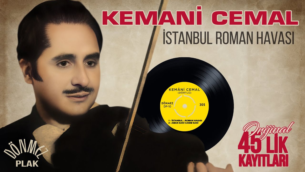 Kemani Cemal - İstanbul Roman Havası - Orijinal 45'lik Kayıtları ...
