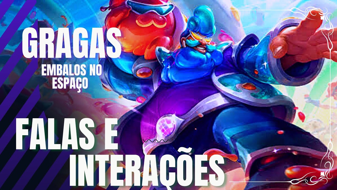 GRAGAS EMBALOS NO ESPAÇO FALAS E INTERAÇÕES | LEAGUE OF LEGENDS | - YouTube