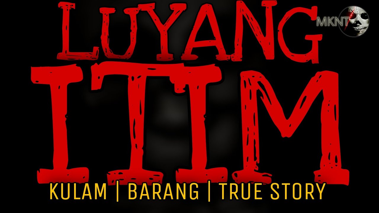 ITIM NA LUYA | Barang | Kulam | True Story - YouTube