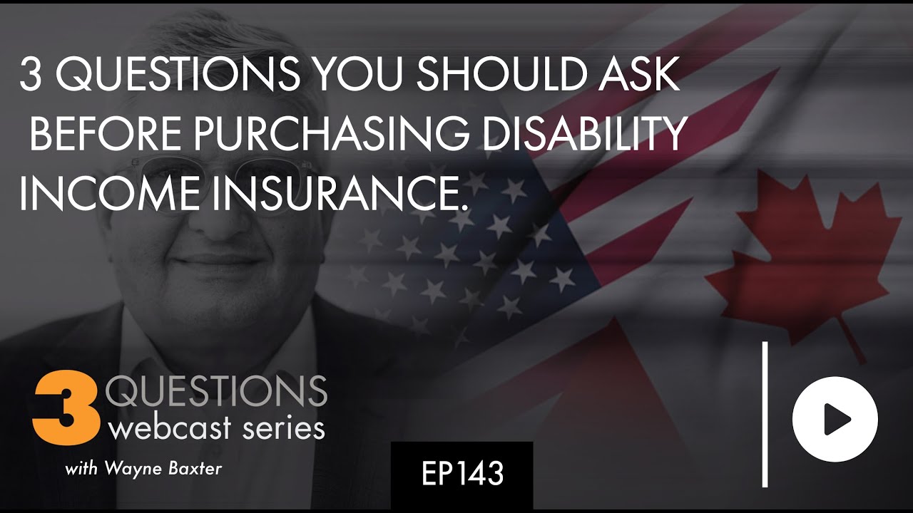 3 Questions You should ask before purchasing Disability Income ...