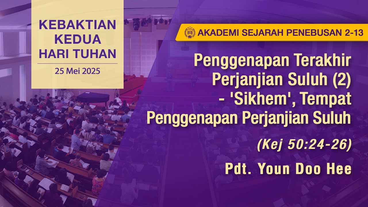 [GPBSI] Penggenapan Terakhir Perjanjian Suluh (2) - 'Sikhem', Tempat ...
