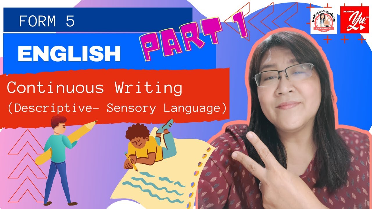 English Form 5 Continuous Writing Descriptive Sensory Language english-form-5-continuous-writing-descriptive-sensory-language
