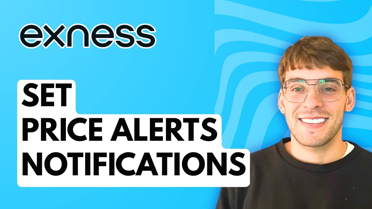 How to Set Price Alerts Notifications in Exness [2026 Full Guide] - YouTube