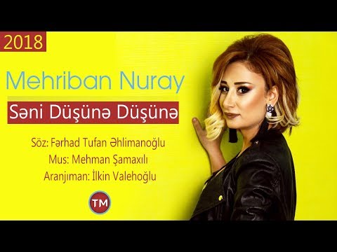 Mehriban - Seni Düşüne Düşüne