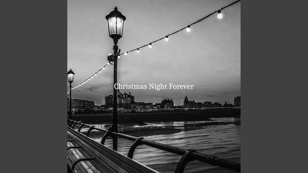 Christmas Night Forever - YouTube