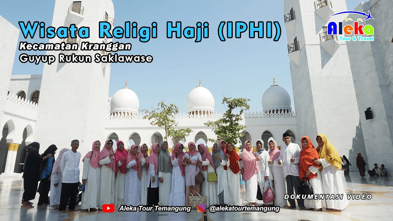 Wisata Religi Haji ( IPHI ) Kranggan || Aleka Tour & Travel - YouTube