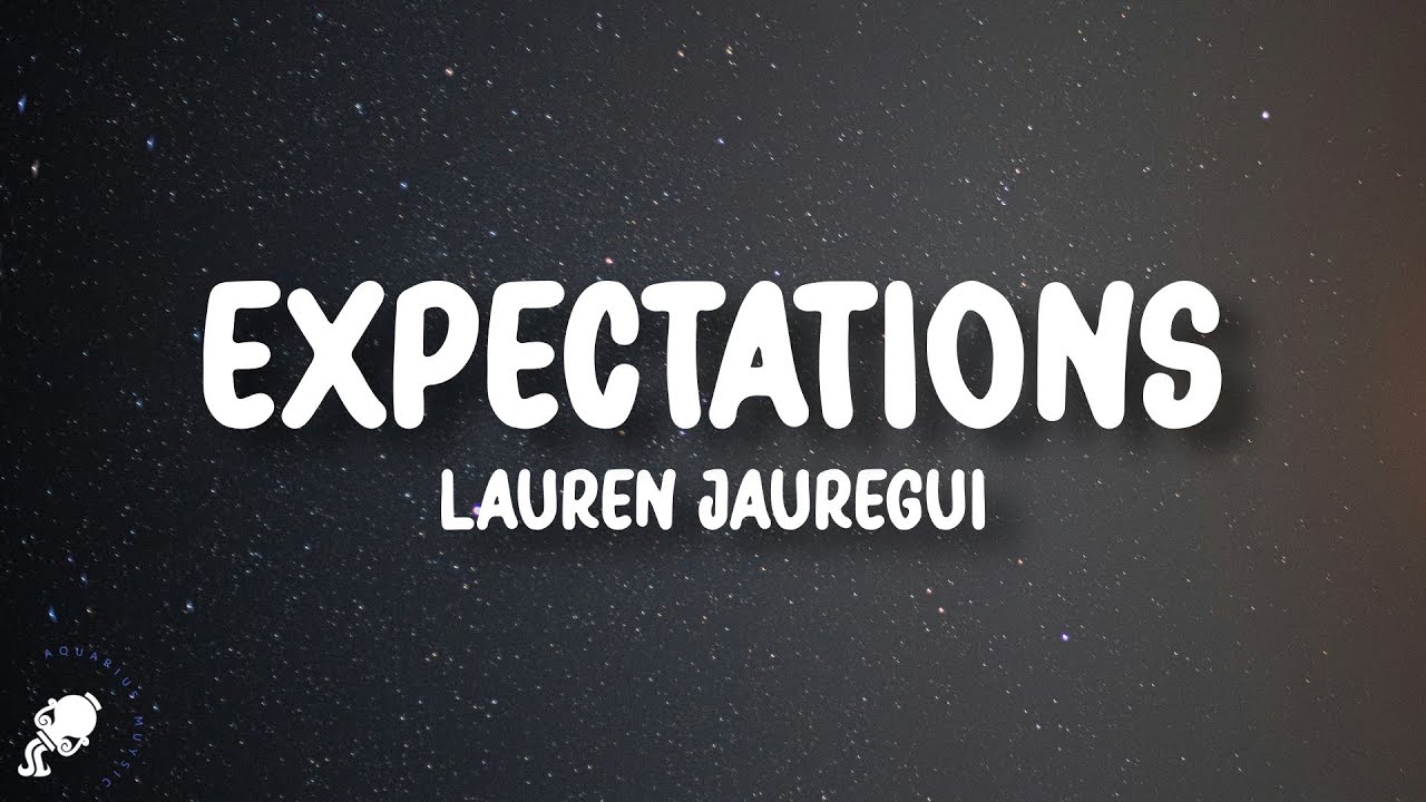 Lauren Jauregui - Expectations (Lyrics) - YouTube