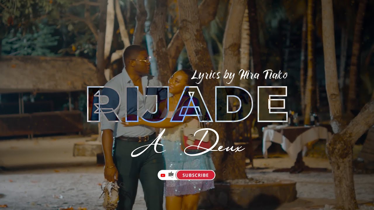 RIJADE - À DEUX (Lyrics by HIRA TIAKO) - YouTube