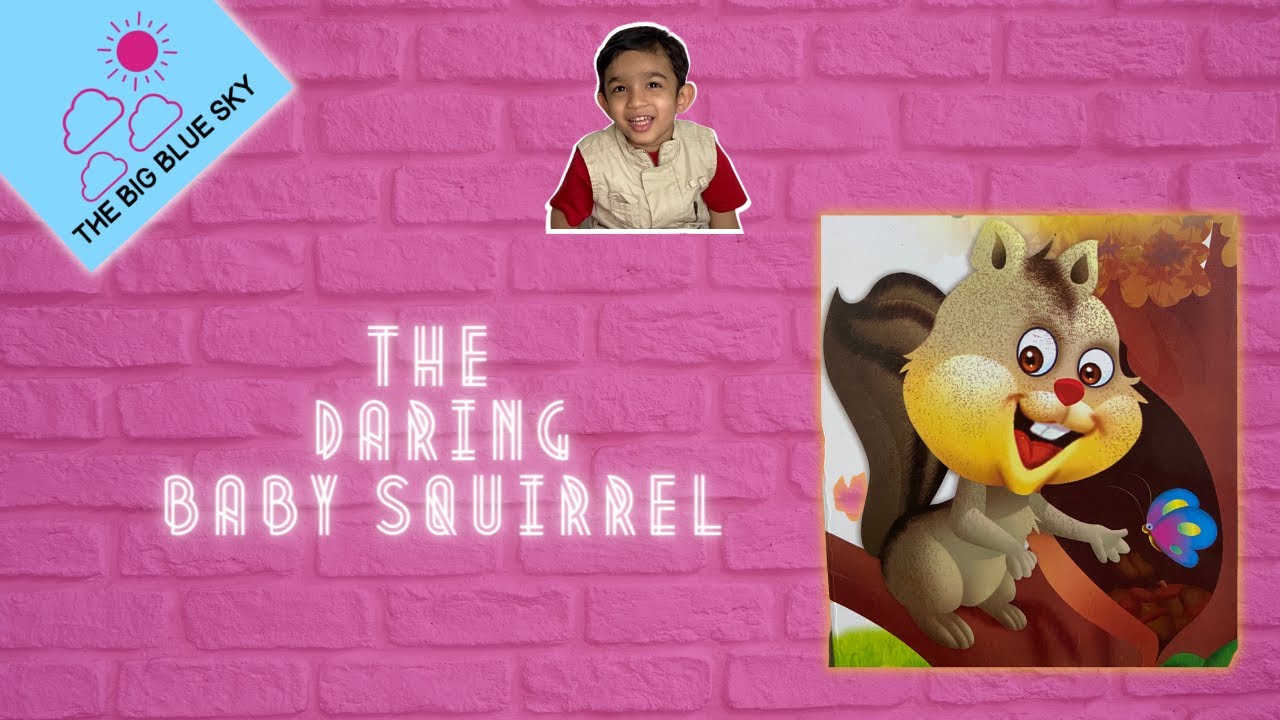 "The Daring Baby Squirrel" - Preschool Children's Story Read Aloud ...