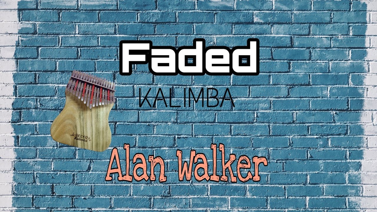FADED - Alan Walker || KALIMBA with tabs || EASY PLAY FOR BEGINNERS ...