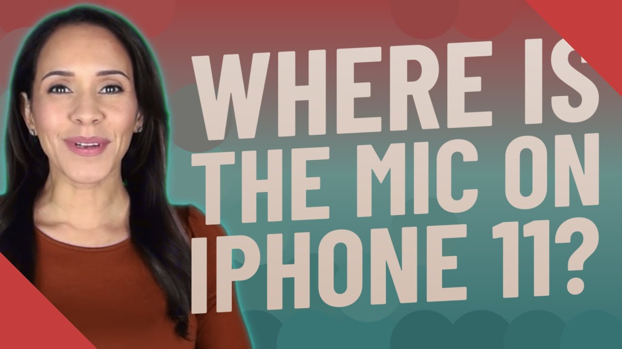 Where is the mic on iPhone 11? - YouTube