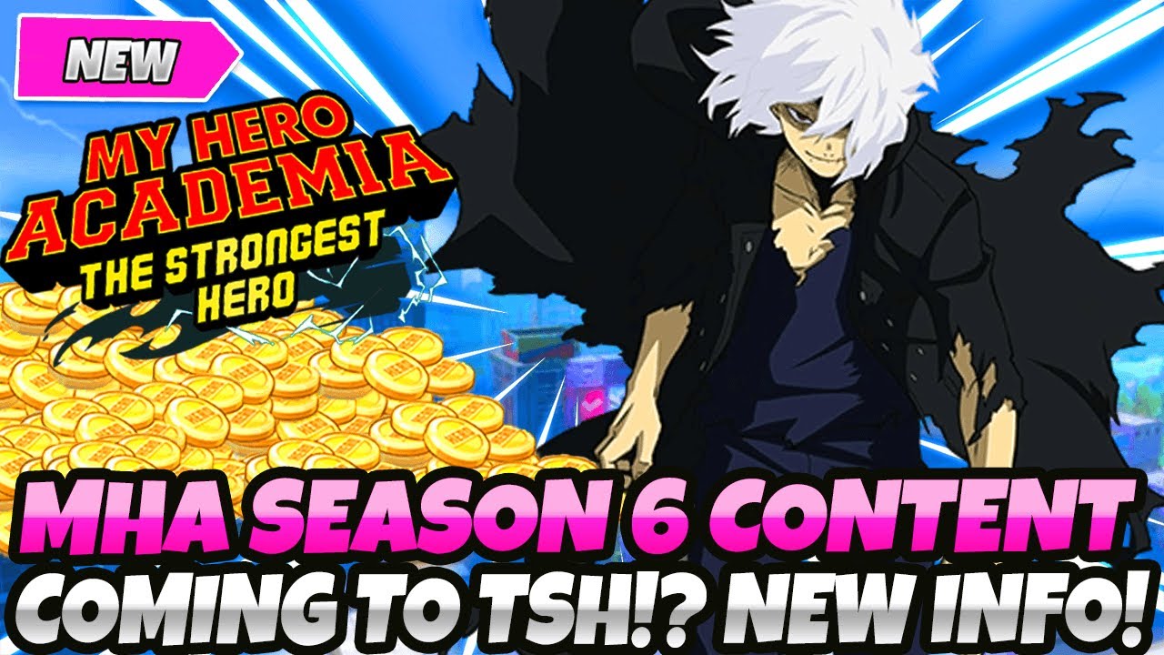 *MHA SEASON 6 CONTENT COMING TO TSH!?* NEW INFO & DETAILS!! (My Hero ...