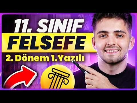 11.Sınıf Felsefe 2.Dönem 1.Yazılı Çözümü! 🔥 (Bunlar Sınavda Çıkar)