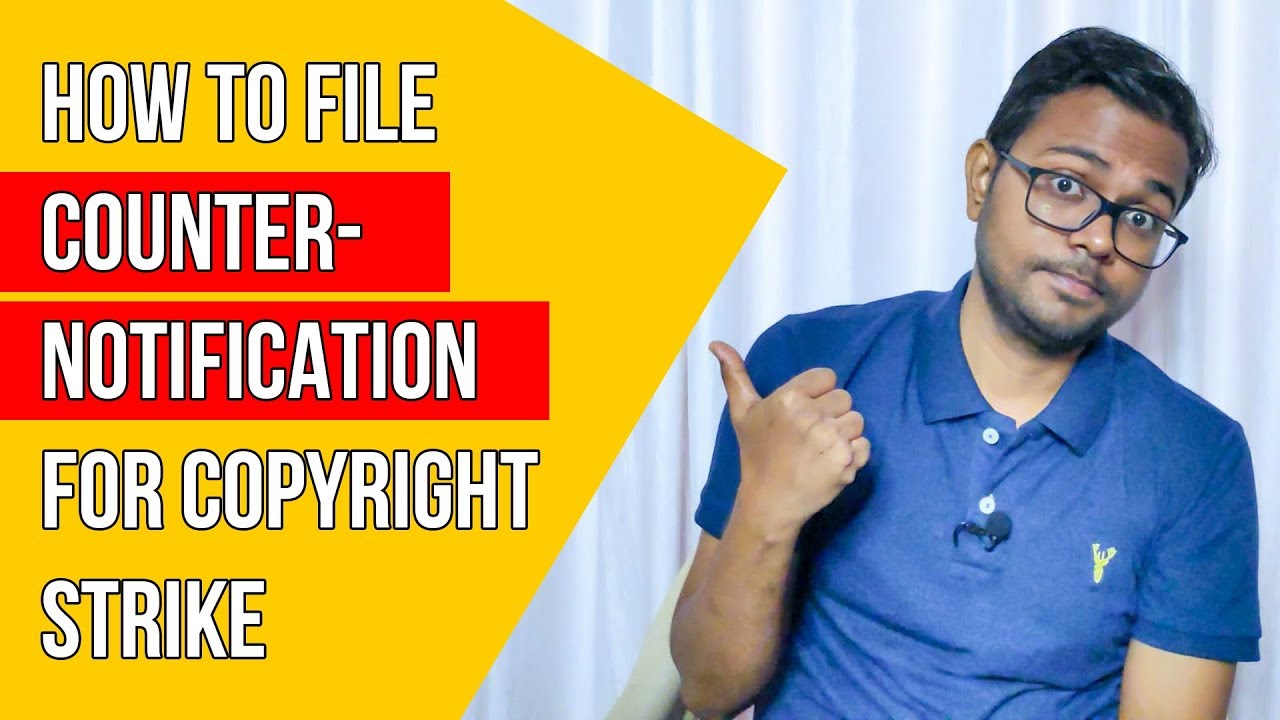 How to file COUNTER NOTIFICATION for copyright strikes on YouTube in ...