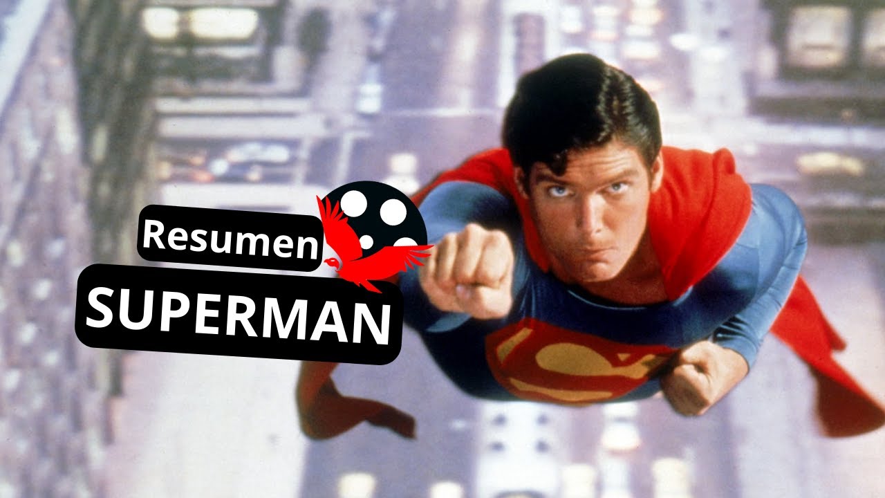 La PRIMERA AVENTURA DE SUPERMAN | Resumen de Superman de 1978 ...