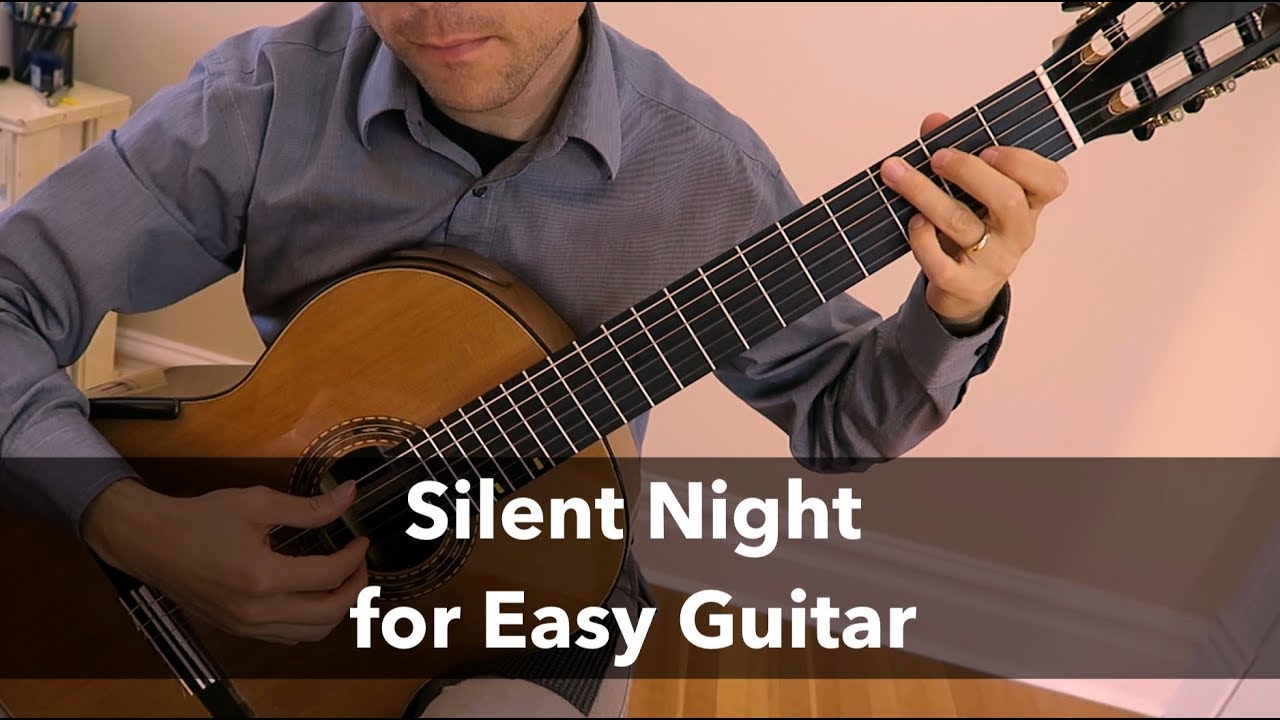 Silent Night - Easy Christmas Songs for Fingerstyle or Classical Guitar ...