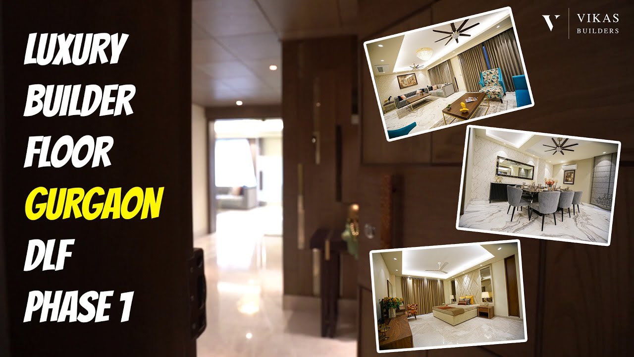 4 BHK Builder Floor in Gurgaon II Vikas builder finished project II DLF phase 1 - YouTube