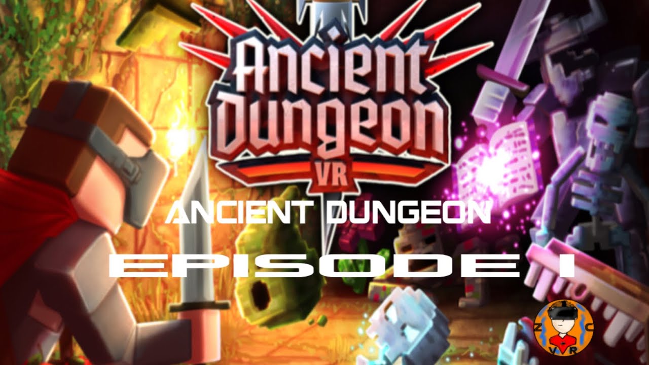 The first dungeon /ancient dungeon Vr - YouTube