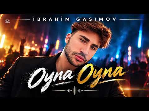 İbrahim Gasimov - Oyna Oyna                     #fyp #ibrahimgasimov#oynaoyna