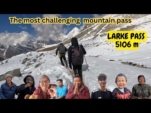 Manaslu Larke Pass Trek (लार्के पास) the world’s longest and highest hiking passes and popular trek