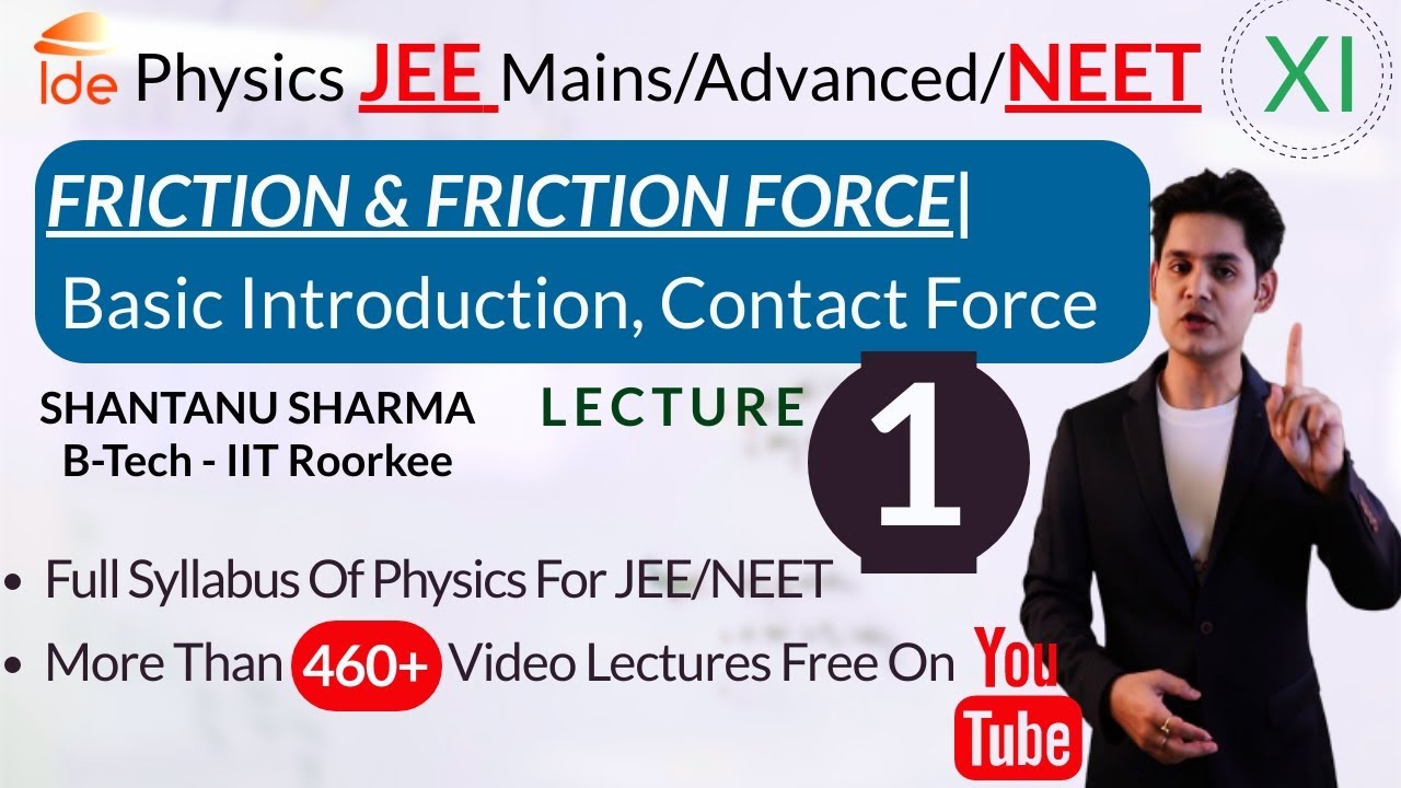 FRICTION |Lec-1| Basic Introduction of Friction, Contact Force |Class ...