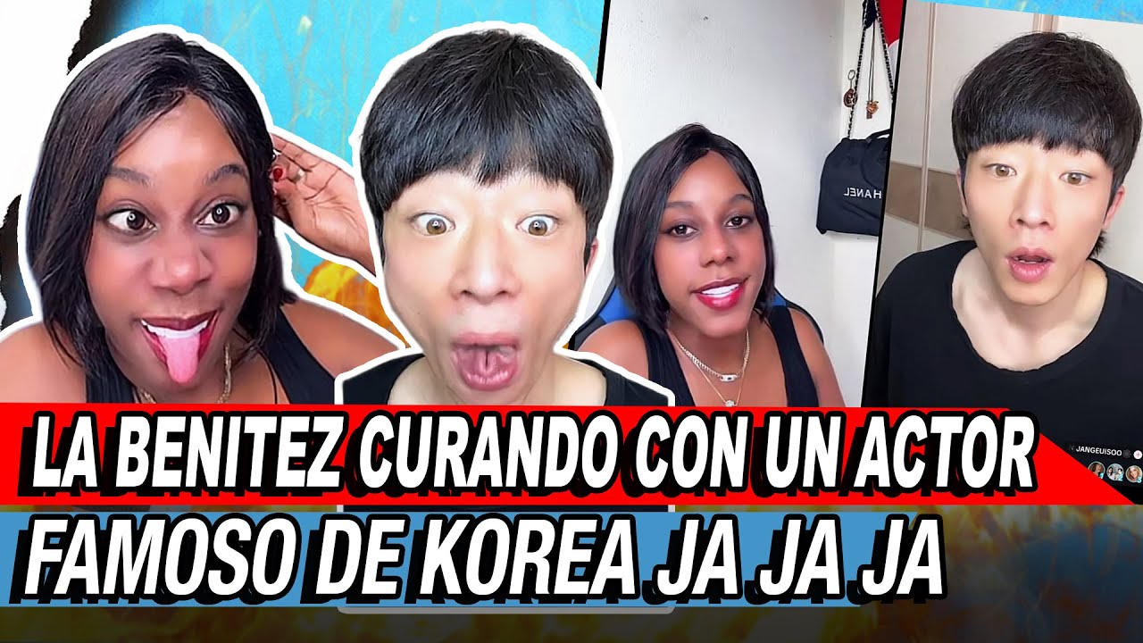 LA BENITEZ CURANDOSE CON UN ACTOR FAMOSO DE KOREA - QUE RISA CON ESTA ...