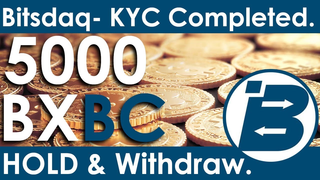 Bitsdaq KYC Done - Get 5000 BXBC FREE!! (HOLD & Withdraw BXBC). - YouTube