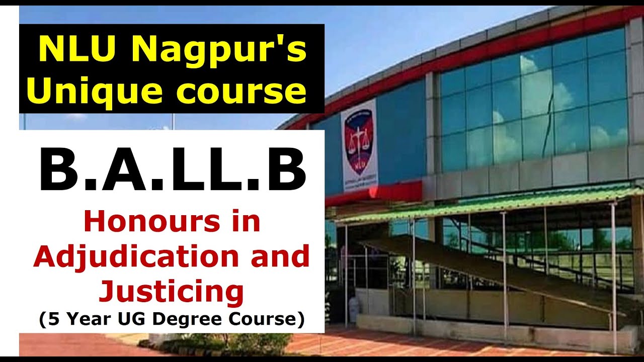 NLU Nagpur's Unique course specializing in Judiciary - (BA.LLB. Hons ...