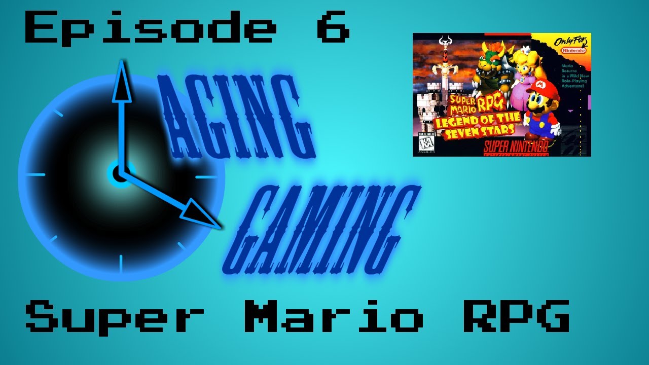 Aging Gaming - Super Mario RPG: Legend of the Seven Stars - YouTube