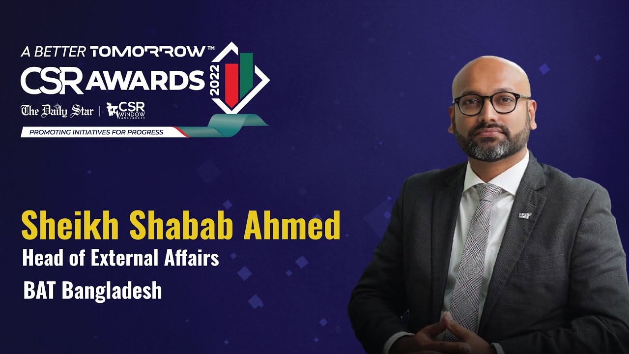 Sheikh Shabab Ahmed | Head of External Affairs | BAT Bangladesh | ABT ...