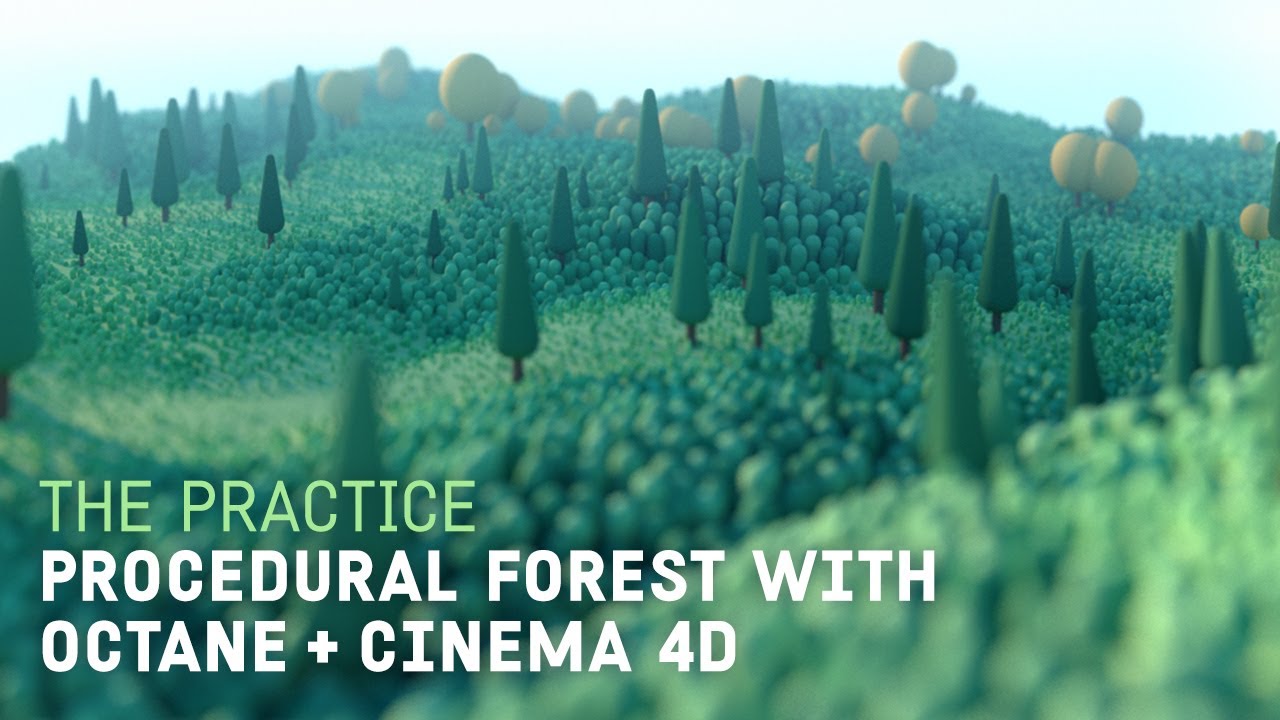 Procedural Forest Landscape with Octane + @Cinema 4D by Maxon // The ...