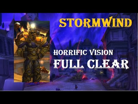 FULL CLEAR GUIDE : Stormwind Horrific Vision Solo run (Retribution ...