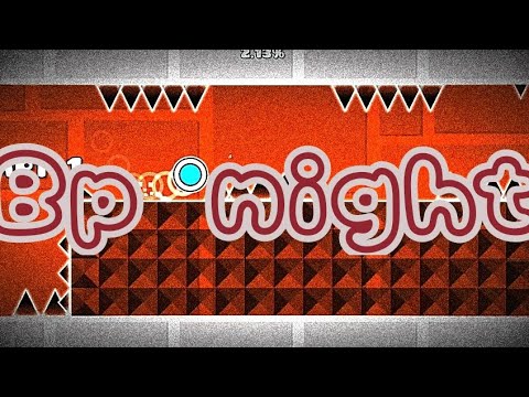 TOP 1 OF 2013 : BP NIGHT | Geometry Dash 2.2 - YouTube