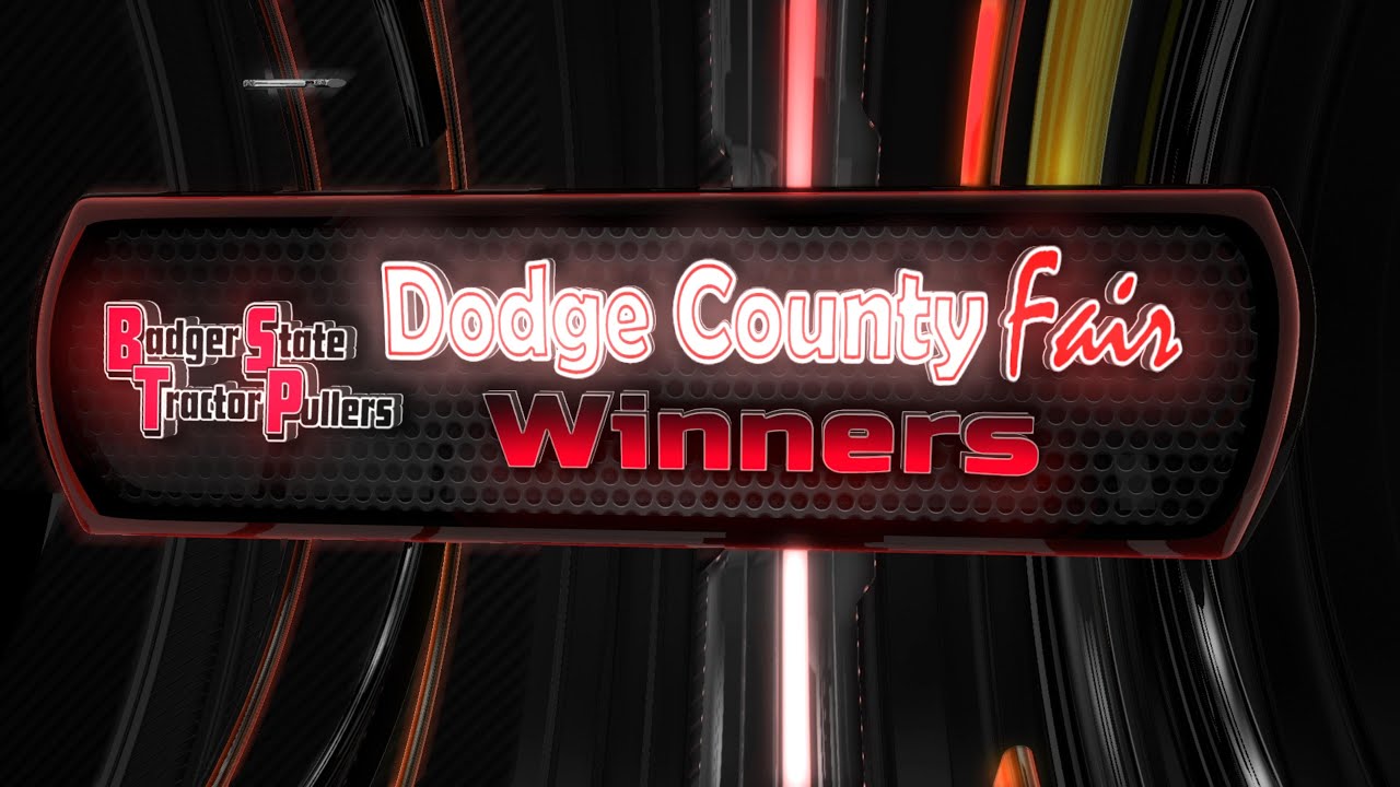 2023 BSTP Dodge County Fair Winners Beaver Dam, WI - YouTube