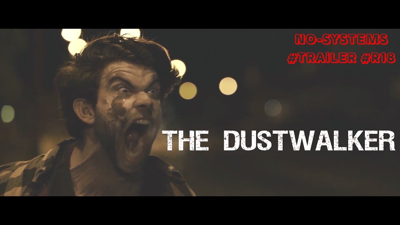 THE DUSTWALKER #2019 #Monster_Fest #Drama #Sci_Fi #TRAiLER #HD - YouTube