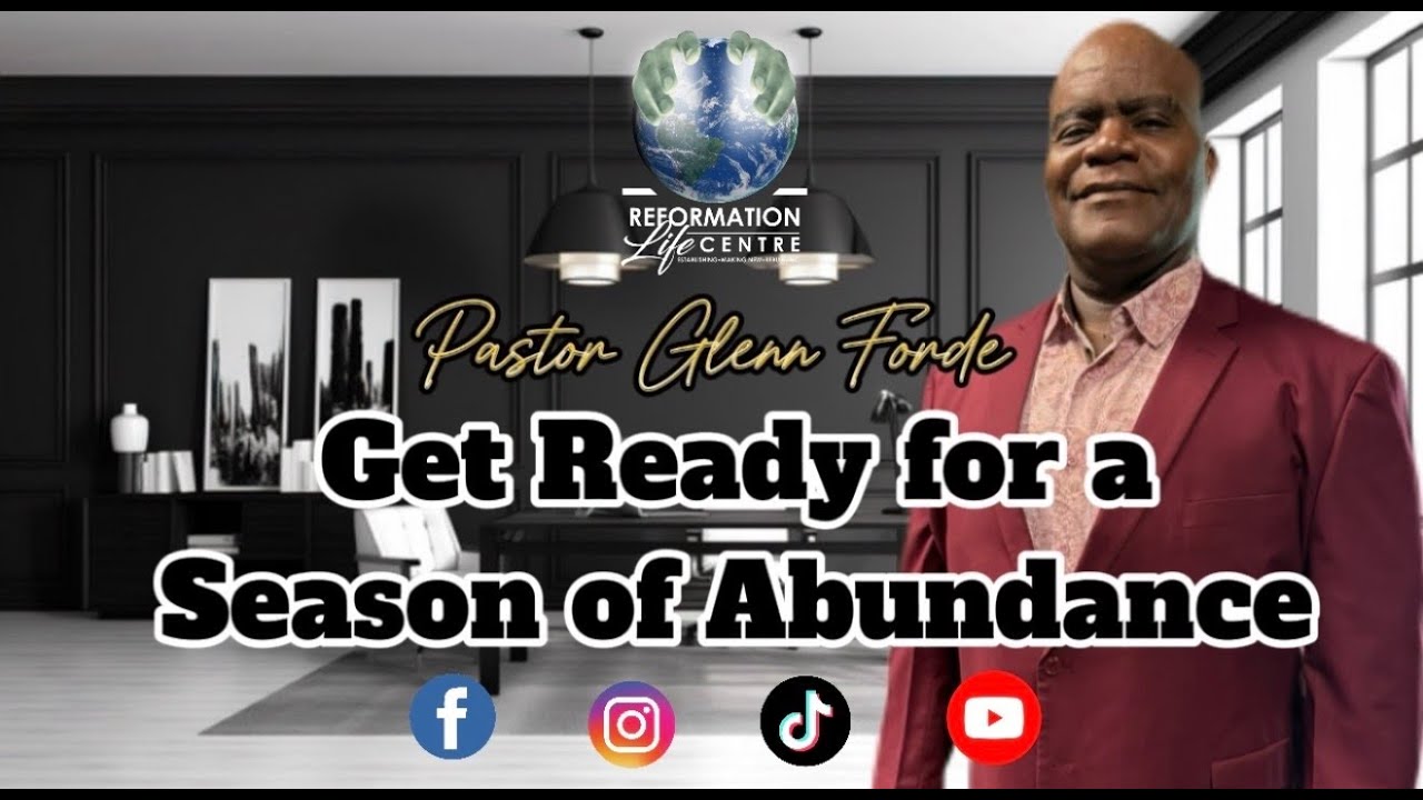 Pastor Glenn Forde - Get Ready for a Season of Abundance - YouTube