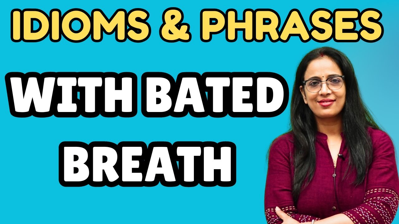 With bated breath | Idioms & Phrases | Vocab | UC LIVE - YouTube