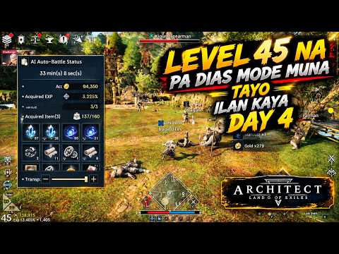 ARCHITECT Land Of Exile- Day 4 Pa dias tayo Ilan makakailan kaya?