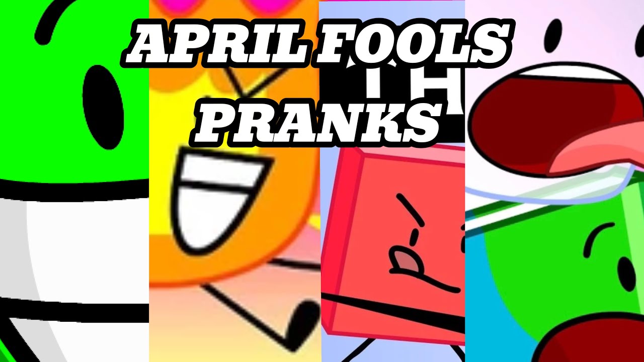ALL BFDI APRIL FOOLS PRANKS! - YouTube