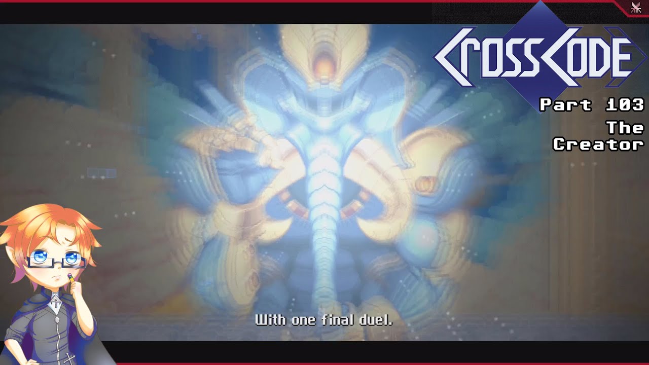 CrossCode, Part 103 - The Creator - YouTube