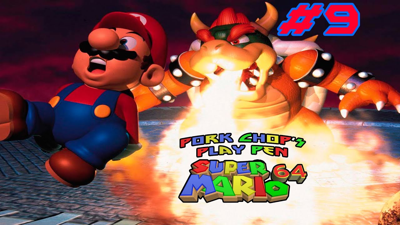Super Mario 64 | Part 9 | Pork Chop's Play Pen - YouTube
