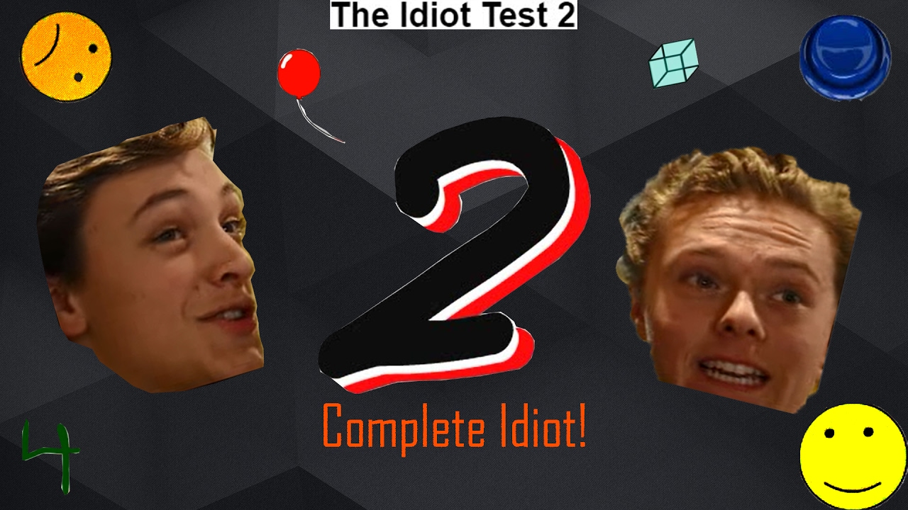 STUPIDITY KNOWS NO BOUNDS | The Idiot Test #2 - YouTube