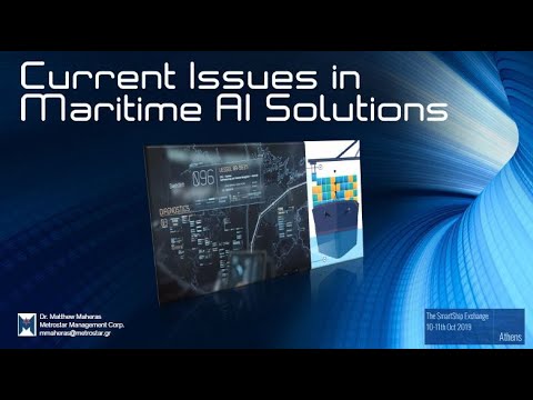 M MAHERAS Current Issues in Maritime AI SmartShip Exchange Athens 10 10 ...