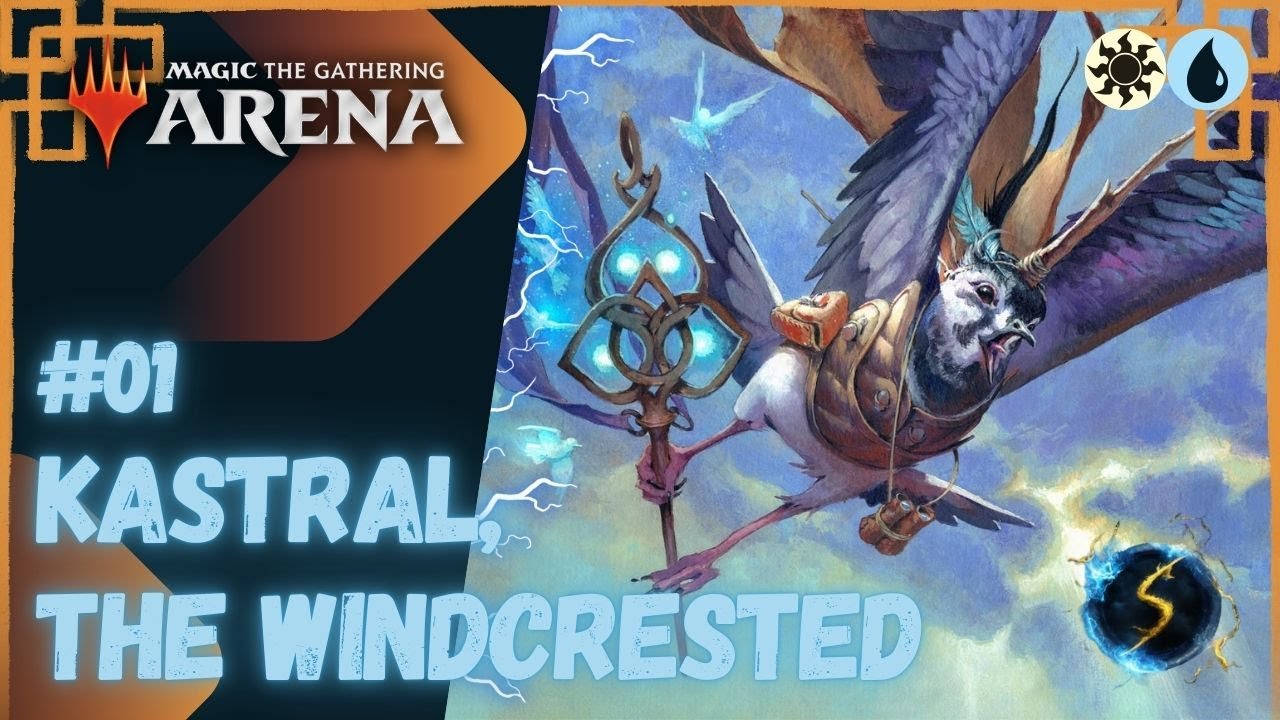 It's Showtime: Kastral, the Windcrested☀️💧 #01 - MTG Arena - Historic ...