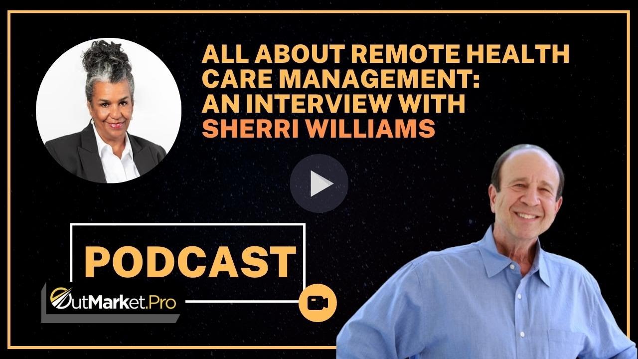 All About Remote Health Care Management: An Interview with Sherri ...