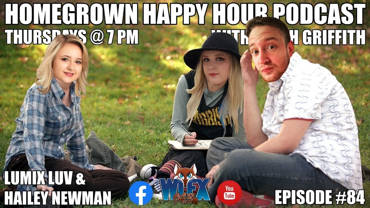 Hailey Newman & Lumix - Homegrown Happy Hour with Elijah Griffith ...