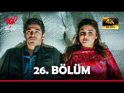 Aşk Laftan Anlamaz 26. Bölüm (4K)