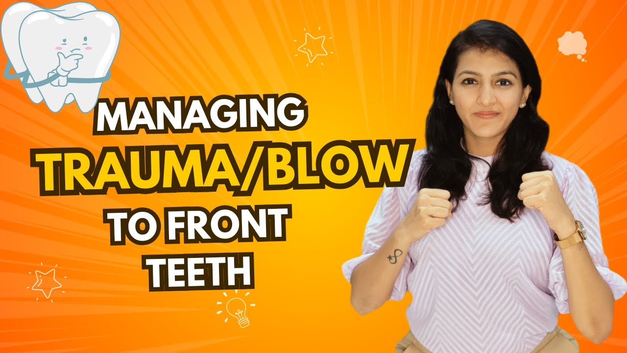 Trauma to the front teeth- Immediate Actions - YouTube
