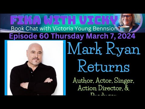Fika with Vicky - Mark Ryan Returns - Author, Actor, Singer & Producer ...