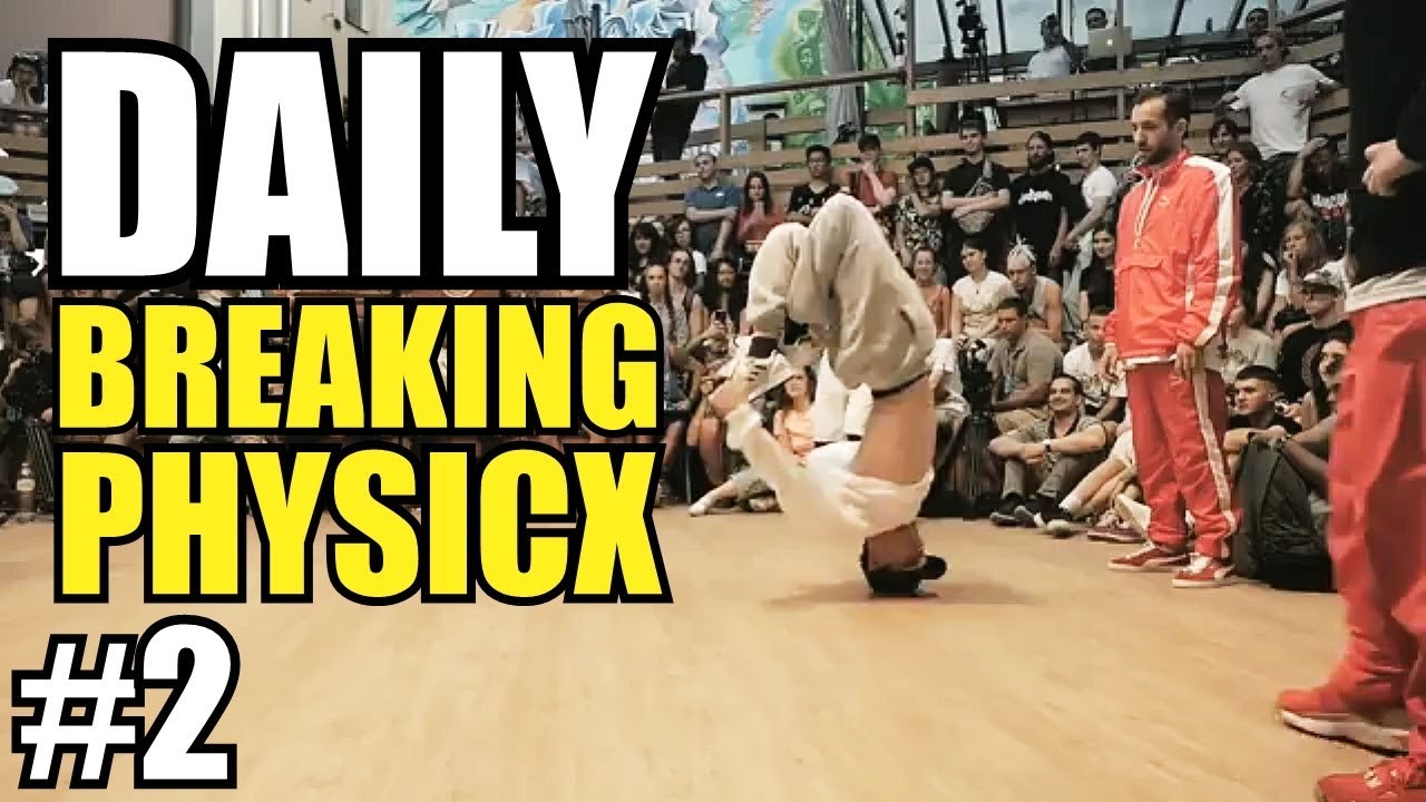 Bboy Physicx 2018 Daily Breaking #2 - YouTube